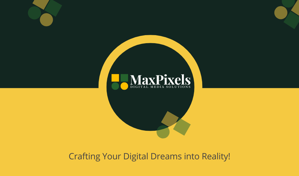 Maxpixels Digital Solutions PTY — Crafting Your Digital Dreams Into Reality